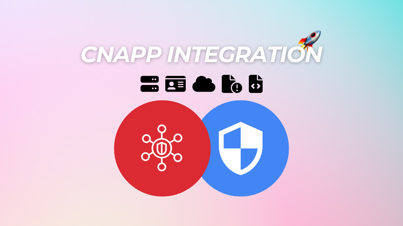 A Deep Dive into CNAPP and Why Integration is Key A Deep Dive into CNAPP and Why Integration is Key